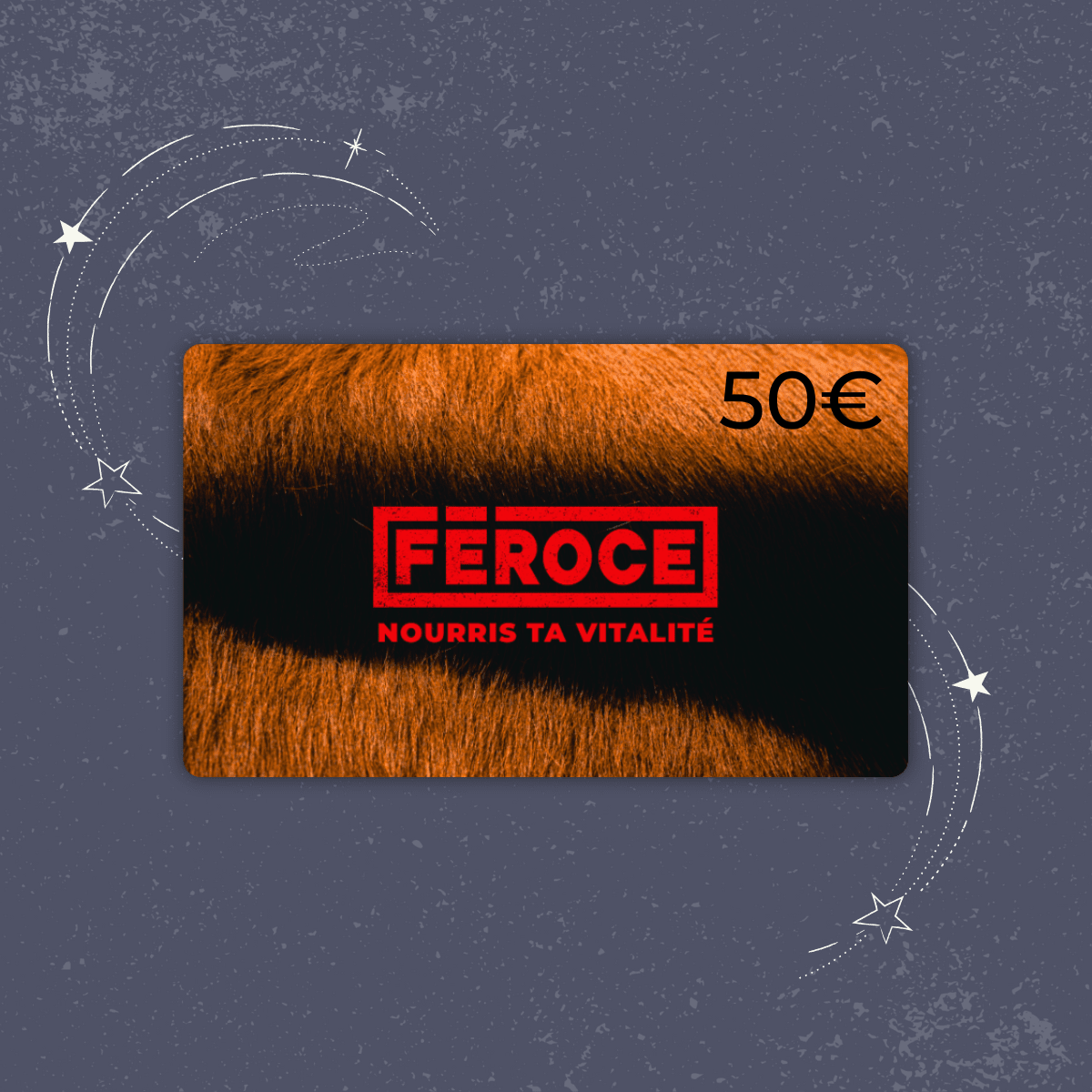 Carte-Cadeau Féroce
